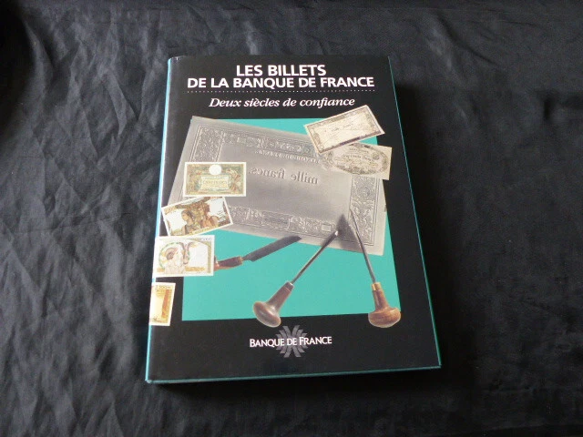 LES BILLETS DE La Banque De France / Deux Siecles De Confiance / Avec ...