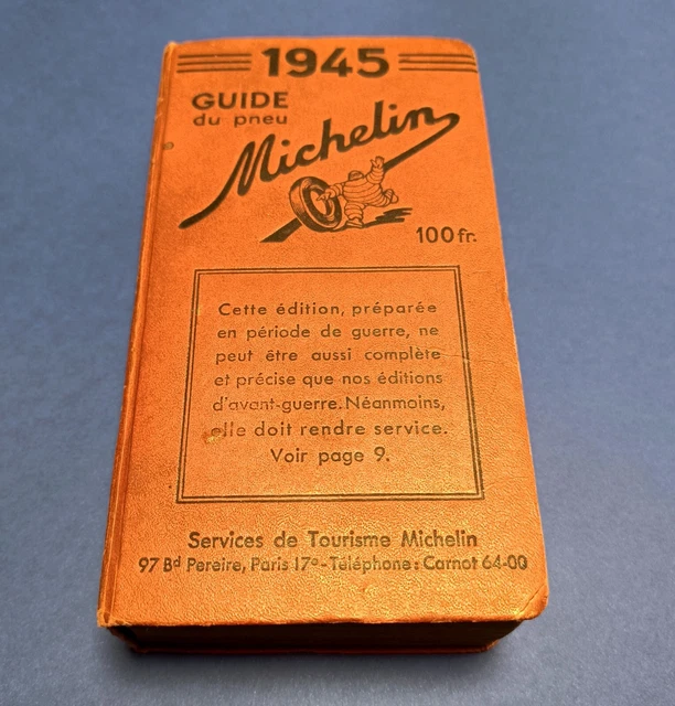 GUIDE ROUGE MICHELIN 1945 Édition préparée en temps de Guerre. WW2 EUR ...