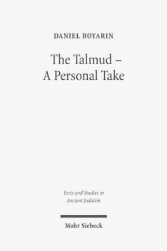 DANIEL BOYARIN THE Talmud - A Personal Take (Relié) EUR 405,50 ...