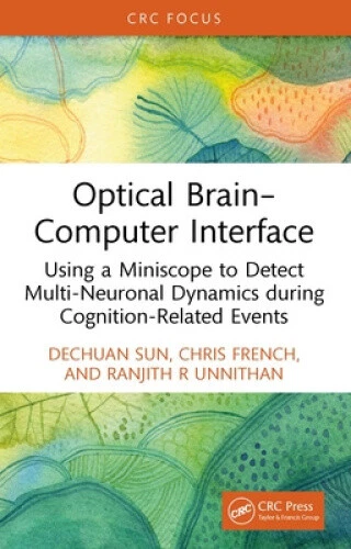 OPTICAL BRAIN–COMPUTER INTERFACE: Using a Miniscope to Detect Multi ...