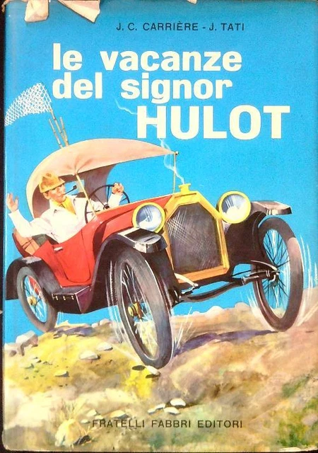 LE VACANZE DEL Signor Hulot Carriere J.c. - Tati J. Fratelli Fabbri ...