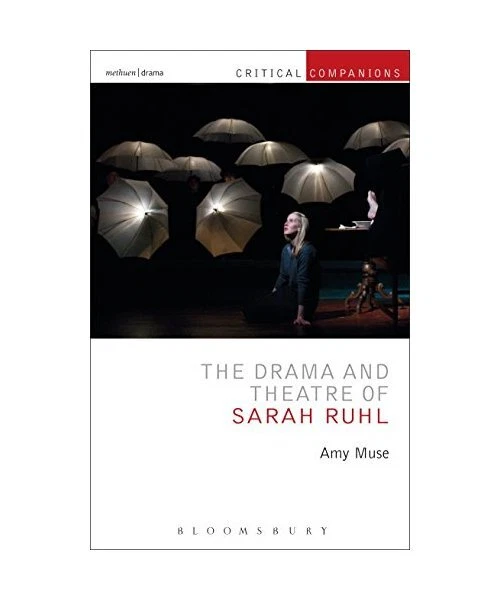 DRAMA AND THEATRE of Sarah Ruhl, Amy Muse EUR 85,61 - PicClick FR