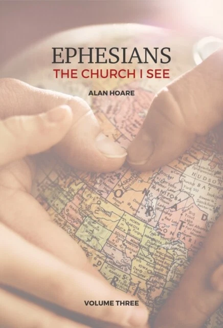 EPHESIANS THE CHURCH I See by Alan Hoare NEW Paperback softback £10.89 ...