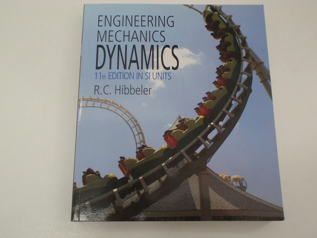 DYNAMICS HIBBELER Engineering Mechanics In Si Units11th Editon Pearson ... DYNAMICS HIBBELER Engineering Mechanics In Si Units11th Editon Pearson ...