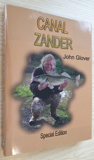 SPECIAL EDITION CANAL Zander John Glover predator fishing book coarse ...