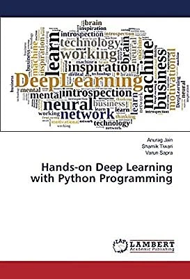 HANDS-ON DEEP LEARNING with Python Programming, Jain, Anurag & Tiwari ...
