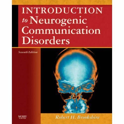 INTRODUCTION TO NEUROGENIC Communication Disorders By Brookshire introduction-to-neurogenic-communication-disorders-by-brookshire