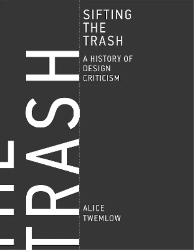 ALICE TWEMLOW SIFTING the Trash (Relié) MIT Press EUR 34,44 - PicClick FR