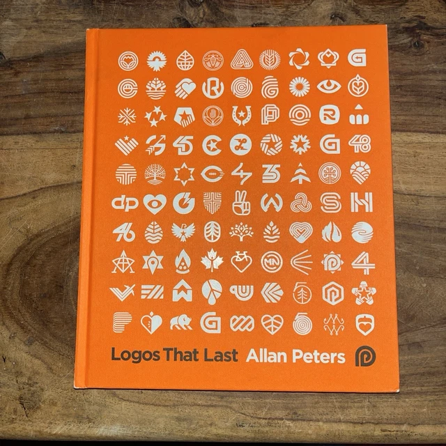 LOGOS THAT LAST: How to Create Iconic Visual Branding by Allan Peters £ ...