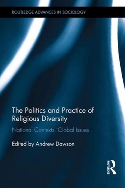 The Politics And Practice Of Religious Diversity National Contexts