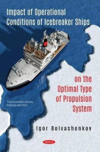 IMPACT OF OPERATIONAL Conditions of Icebreaker Ships on the Optimal ...