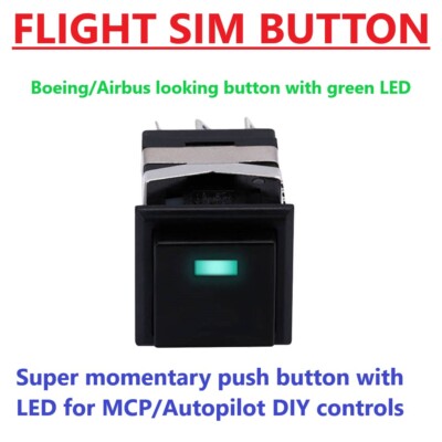FLIGHT SIM MSFS XPlane momentary button MCP LED A320 737 push boeing ...