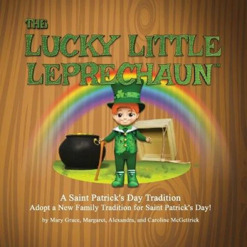 THE LUCKY LITTLE Leprechaun(TM): A Saint Patrick's Day Tradition ...