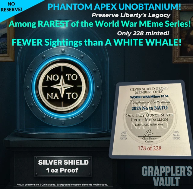 SILVER SHIELD 2025 No to NATO World War MEme - COMPARE @ $700! No ...