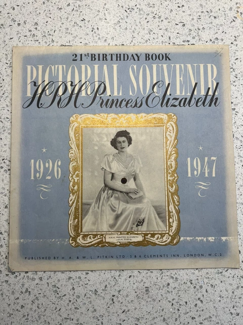 PICTORIAL SOUVENIR - HRH PRINCESS ELIZABETH 21st BIRTHDAY BOOK £19.99 ...