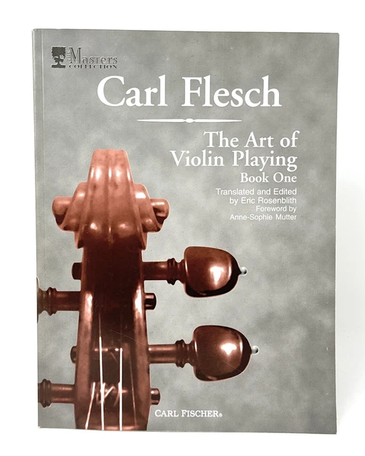 CARL FLESCH, ERIC Rosenblith / The Art of Violin Playing Book One 2000 ...