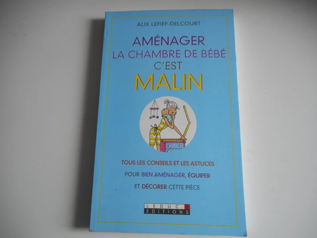 AMENAGER LA CHAMBRE De Bebe C'est Malin - A.lefief-Delcourt EUR 5,40 ...