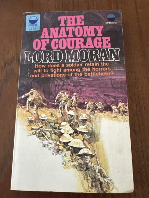 THE ANATOMY OF Courage (Lord Moran - 1968) vintage paperback book $16. ...