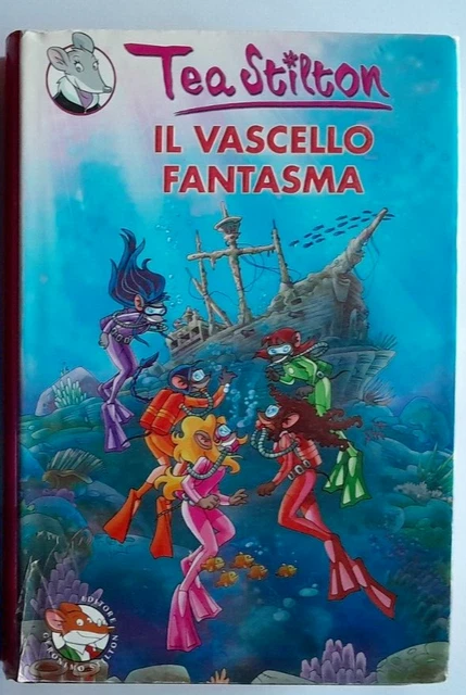 TEA STILTON IL Vaisseau Fantôme - Piemme (Italien) - E2 EUR 2,10 ...