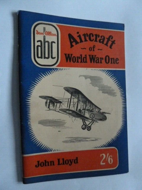 IAN ALLAN, ABC Aircraft of World War One, published circa 1958 £7.50 ...