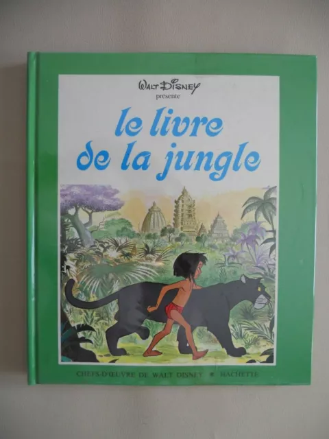 LE LIVRE DE la jungle Chefs d’œuvre de Walt Disney 1979 Rudyard kipling ...