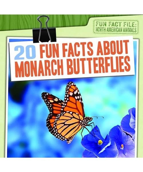 20 FUN FACTS About Monarch Butterflies (Fun Fact File: North American ...