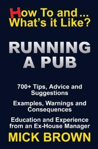 MICK BROWN RUNNING a Pub (How to...and What's it Like?) (Poche) EUR 24,40 - PicClick FR