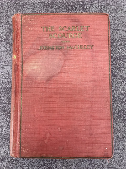 ANTIQUE THE SCARLET Scourge by Johnston McCulley Chelsea House 1st ...