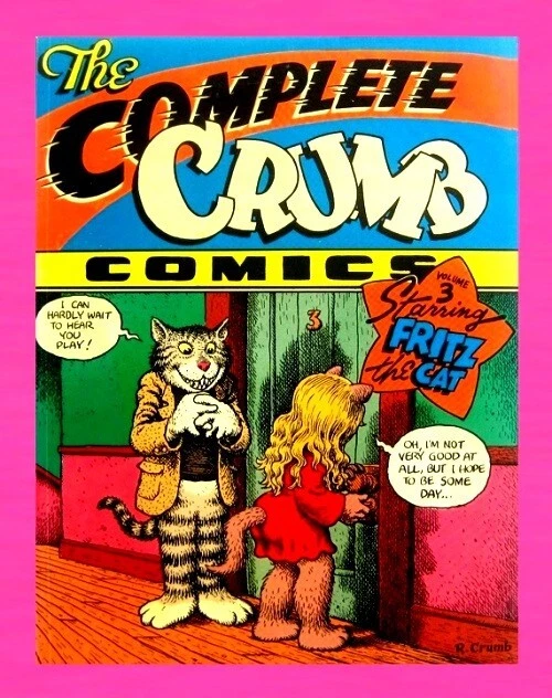 THE COMPLETE CRUMB COMICS, VOL #3, 1988, 1er IMPRESSION, FRITZ LE CHAT ...