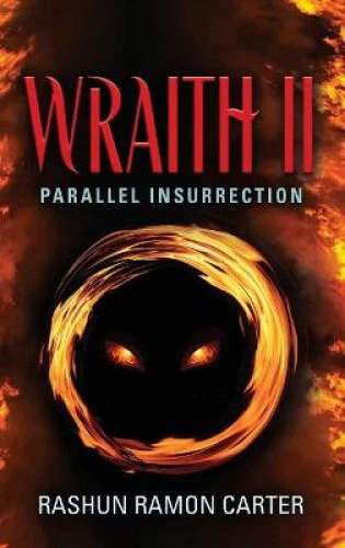 WRAITH II: PARALLEL Insurrection by Carter, Rashun Ramon EUR 123,98 ...