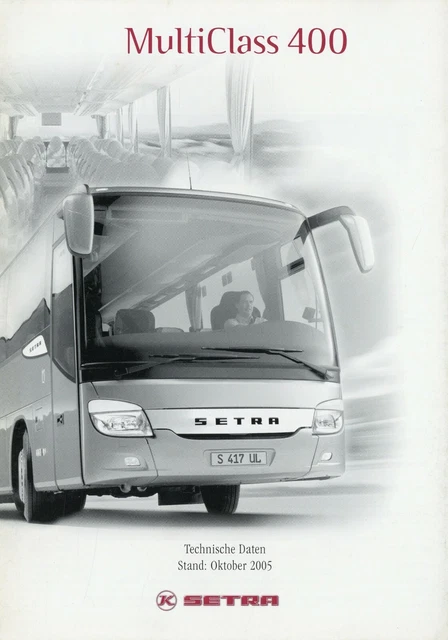 SETRA MULTICLASS 400 Prospekt Technische Daten 2005 10/05 D Bus Omnibus ...