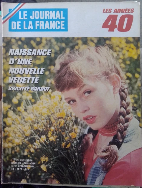 MAGAZINE REVUE-LE JOURNAL De La France-N°213-Brigitte Bardot..Les ...
