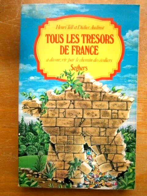 TOUS LES TRESORS de FRANCE 1976 Tell Audinot recherche matériel lieux ...