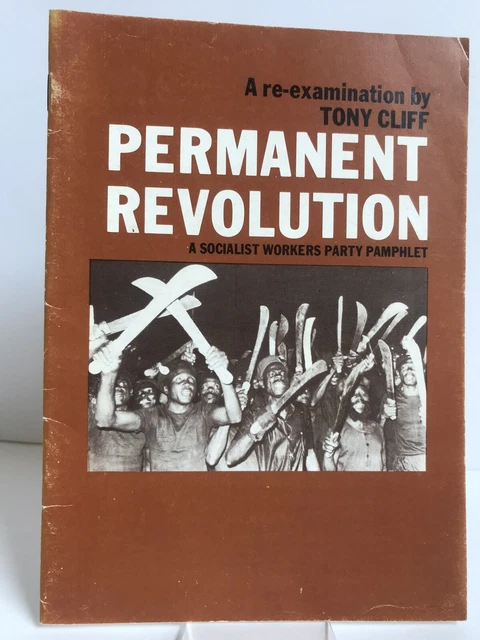 &PERMANENT REVOLUTION& TONY Cliff vintage Socialist Workers Party pamphlet 1983 £21.51 - PicClick UK
