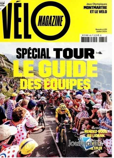 VELO MAGAZINE SPECIAL TOUR de FRANCE 2024 GUIDE des EQUIPES 07/2024 EUR ...