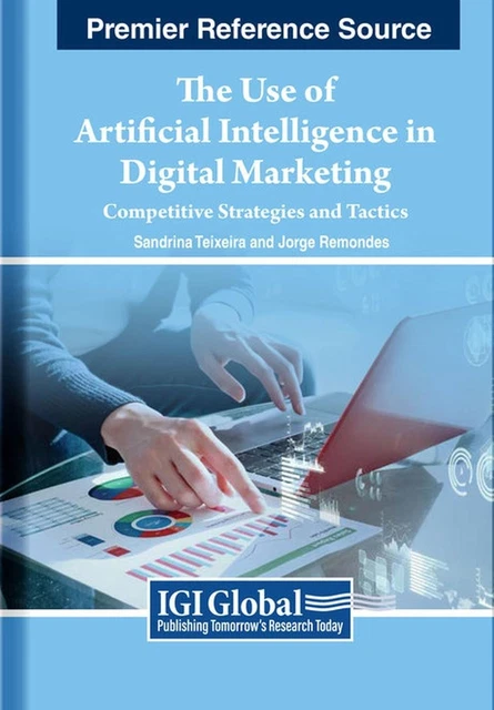 THE USE OF Artificial Intelligence in Digital Marketing: Competitive Strategies $522.98 ...