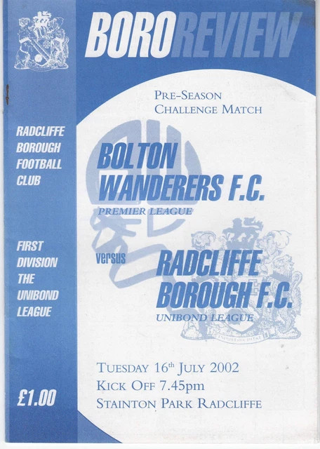 BOLTON WANDERERS V Radcliffe Borough 2002/3 Pre-Season Friendly £1.50 ...