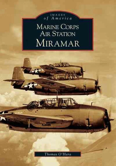 MARINE CORPS AIR Station Miramar by Thomas O'Hara (English) Paperback ...