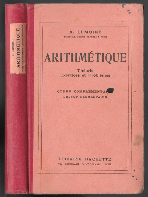 ARITHMÉTIQUE THÉORIE EXERCICES et problèmes de A.LEMOINE Librairie ...