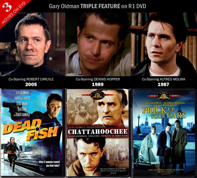 3 DVD GARY Oldman DEAD FISH & CHATTAHOOCHEE new + PRICK UP YOUR EARS ...
