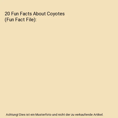 20 FUN FACTS About Coyotes (Fun Fact File), Light, Charlie EUR 19,02 ...