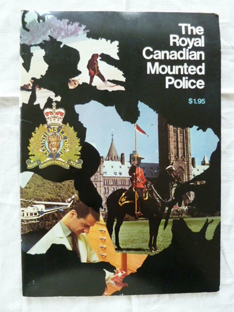 ROYAL CANADIAN MOUNTED Police 1973 History Indians Uniforms War NWMP ...