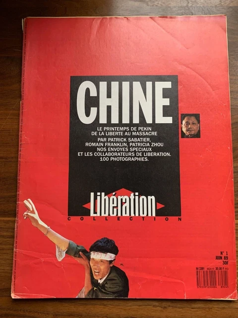 LIBERATION COLLECTION / N°1 - JUIN 1989 / Chine, le printemps de Pékin ...