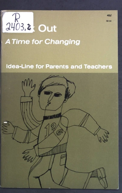 BREAK OUT: A Time for Changing. Idea-Line for Parents and Teachers ...
