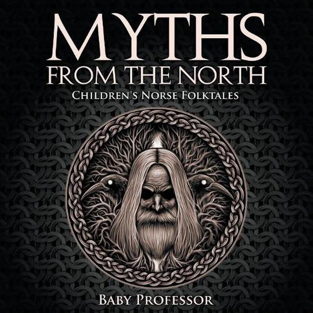 MYTHS FROM THE North Children's Norse Folktales by Baby Professor ...