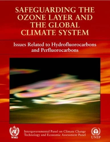 SAFEGUARDING THE OZONE Layer and the Global Cli. Change