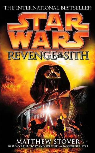 STAR WARS: EPISODE III: Revenge of the Sith by Matthew Stover (English ...