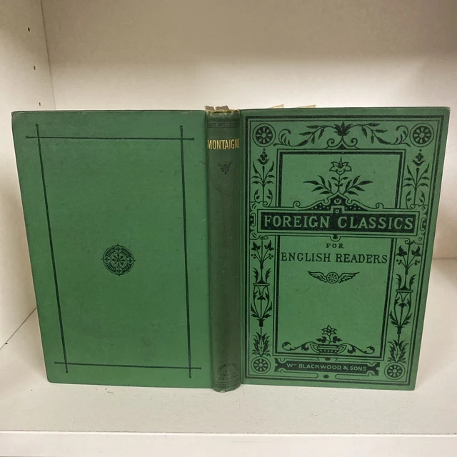 FOREIGN CLASSICS FOR English Readers Montaigne By Mrs Oliphant & F ...