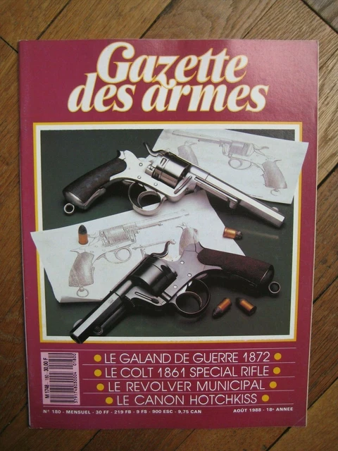GAZETTE DES ARMES n° 180 - GALAND DE GUERRE 1872 - COLT 1861 -REVOLVER MUNICIPAL EUR 4,95 ...
