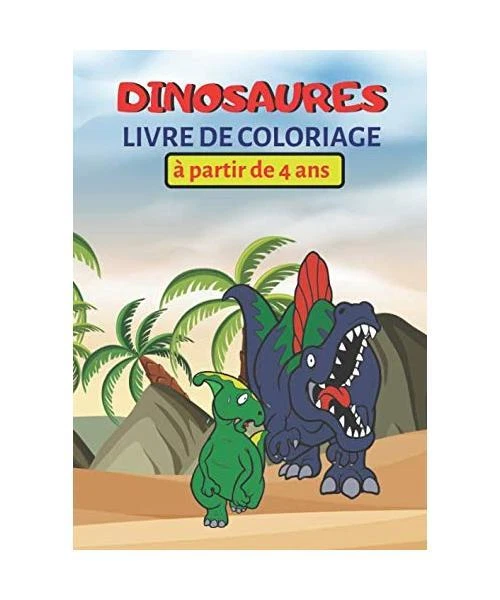 LIVRE DE COLORIAGE Dinosaures: album coloriage enfant, livre de ...